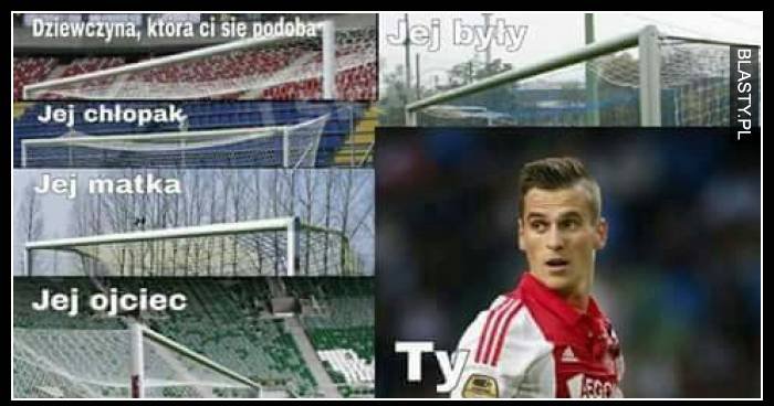 Dziewczyna, która Ci się podoba, jej chłopak, jej matka, jej ojciec, Ty ...