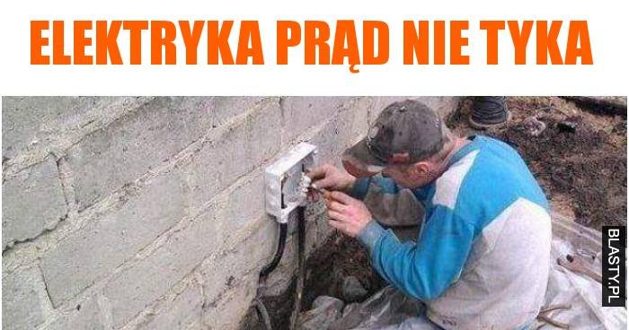 elektryka prąd nie tyka memy, gify i śmieszne obrazki facebook, tapety ...