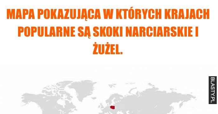 Mapa pokazująca w których krajach popularne są skoki narciarskie i ...