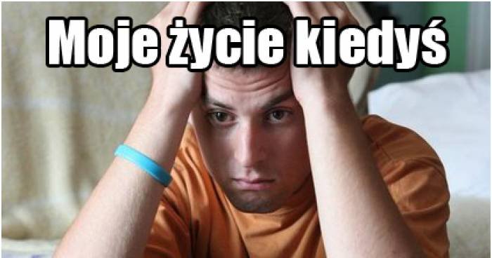 moje życie kiedyś memy, gify i śmieszne obrazki facebook, tapety ...