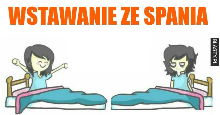 Wstawanie ze spania memy, gify i śmieszne obrazki facebook, tapety ...