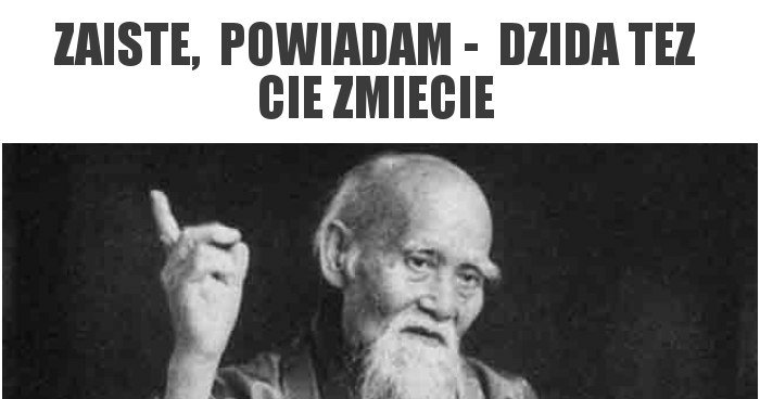 Zaiste, powiadam - Dzida tez cie zmiecie memy, gify i śmieszne obrazki ...