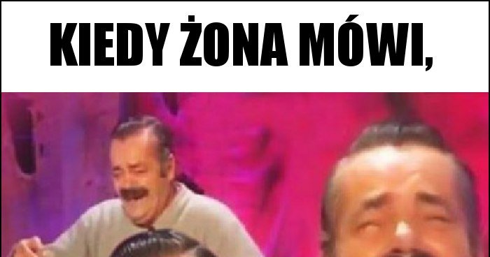 Kiedy żona mówi, memy, gify i śmieszne obrazki facebook, tapety ...