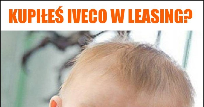 Kupiłeś Iveco w leasing? memy, gify i śmieszne obrazki facebook, tapety ...