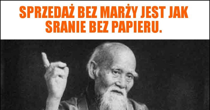Sprzedaż bez marży jest jak sranie bez papieru. memy, gify i śmieszne ...