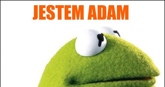 Jestem Adam memy, gify i śmieszne obrazki facebook, tapety ...