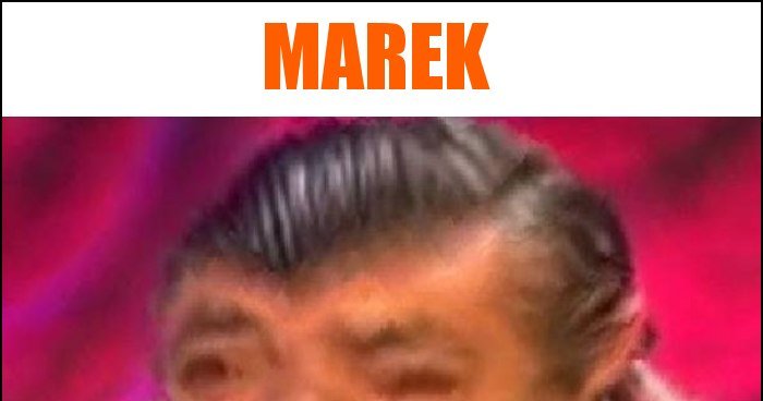 Marek memy, gify i śmieszne obrazki facebook, tapety, demotywatory zdjęcia