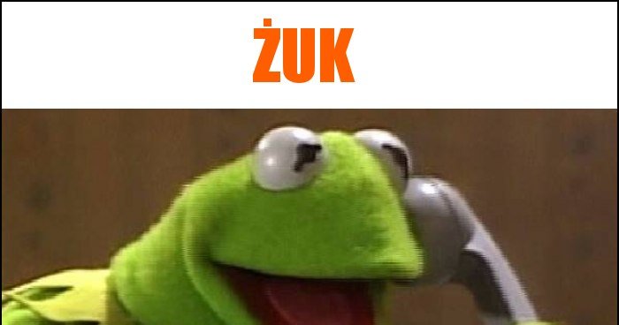 ŻUK memy, gify i śmieszne obrazki facebook, tapety, demotywatory zdjęcia