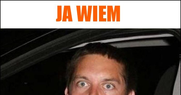 Ja wiem memy, gify i śmieszne obrazki facebook, tapety, demotywatory ...