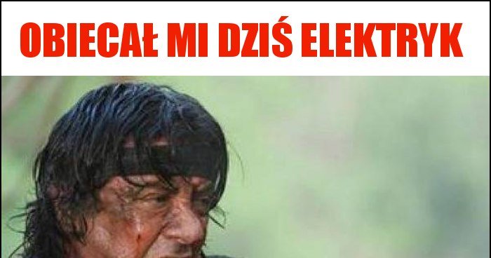 Obiecał mi dziś elektryk memy, gify i śmieszne obrazki facebook, tapety ...
