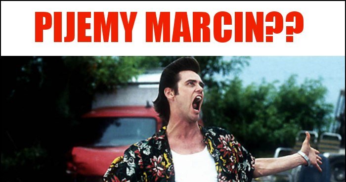 PIJEMY MARCIN?? memy, gify i śmieszne obrazki facebook, tapety ...