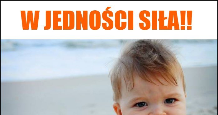 W jedności siła!! memy, gify i śmieszne obrazki facebook, tapety ...