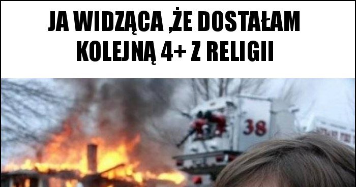Ja widząca ,że dostałam kolejną 4+ z religii memy, gify i śmieszne ...