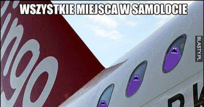 Wszystkie miejsca w samolocie zabukowane Buka memy, gify i śmieszne ...