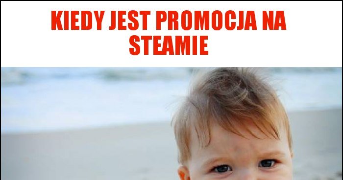 Kiedy jest promocja na steamie memy, gify i śmieszne obrazki facebook ...
