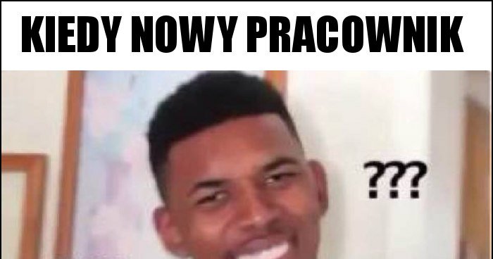 Kiedy nowy pracownik memy, gify i śmieszne obrazki facebook, tapety ...