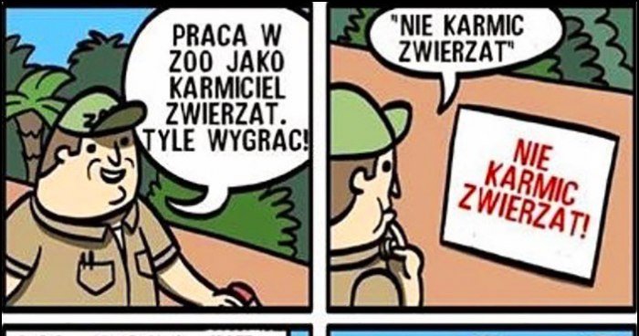 Praca w zoo jako karmiciel zwierząt, napis nie karmić zwierząt, lol 8: ...