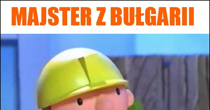 majster z bułgarii memy, gify i śmieszne obrazki facebook, tapety ...