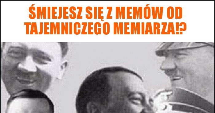 śmiejesz się z memów od tajemniczego memiarza!? memy, gify i śmieszne ...