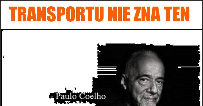 Transportu nie zna ten memy, gify i śmieszne obrazki facebook, tapety ...