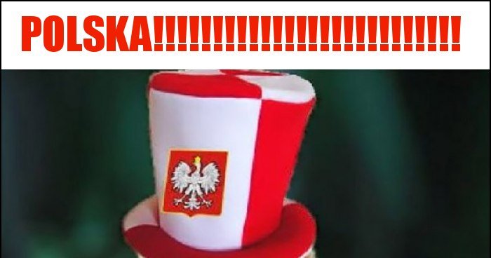 polska!!!!!!!!!!!!!!!!!!!!!!!!!! memy, gify i śmieszne obrazki facebook ...