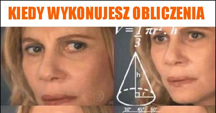 Kiedy wykonujesz obliczenia memy, gify i śmieszne obrazki facebook ...