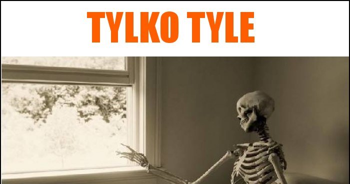 Tylko tyle memy, gify i śmieszne obrazki facebook, tapety, demotywatory ...