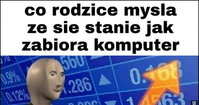 Co rodzice myślą, że się stanie jak zabiorą komputer oceny w górę ...
