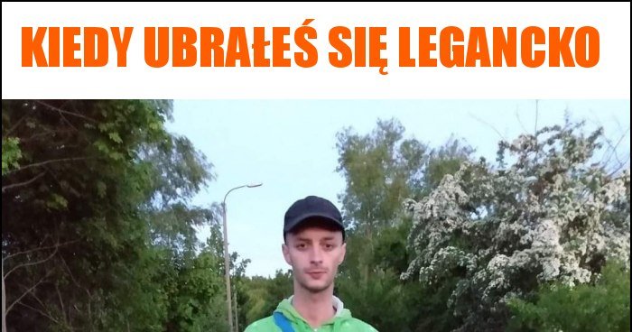 Kiedy ubrałeś się legancko memy, gify i śmieszne obrazki facebook ...