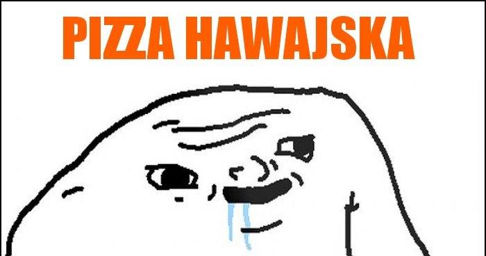 pizza hawajska memy, gify i śmieszne obrazki facebook, tapety ...