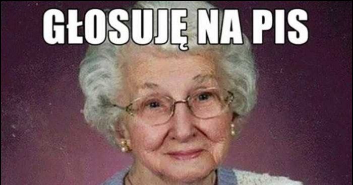 Babcia głosuję na pis, żeby wnuki miały w życiu lżej, i cyk trzynastka ...