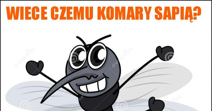 Wiece czemu komary sapią? memy, gify i śmieszne obrazki facebook ...