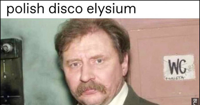 Polish disco elysium Świat według kiepskich Ferdek memy, gify i ...