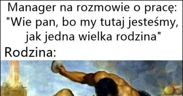 Manager na rozmowie o pracę: my tutaj jestesmy jak jedna wielka rodzina ...