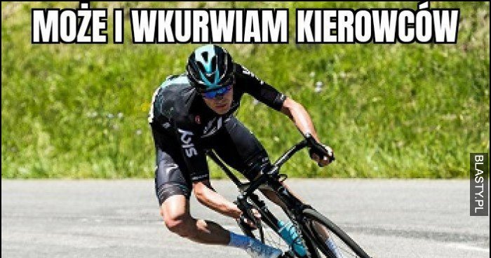 Rowerzysta może i wkurzam kierowców ale za to stwarzam zagrożenie na ...