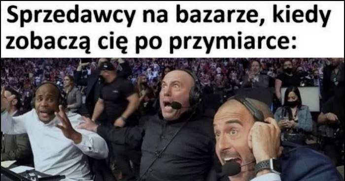 Sprzedawcy na bazarze, kiedy zobaczą cię po przymiarce szok euforia ...