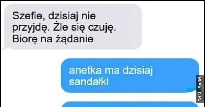 Szefie, dzisiaj nie przyjdę, źle się czuję, biorę urlop na żądanie ...