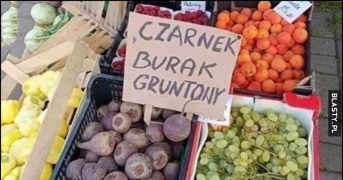 Czarnek burak gruntowy napis na straganie ryneczku memy, gify i ...