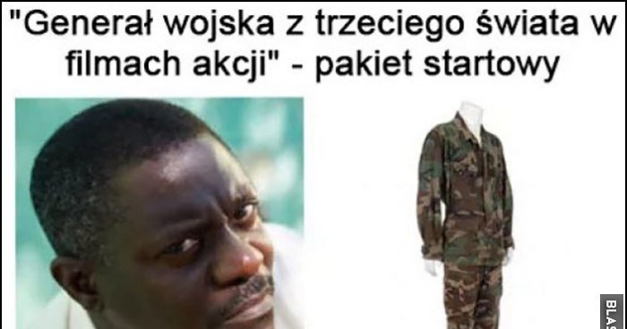 Generał wojska z trzeciego świata w filmach akcji - pakiet startowy ...