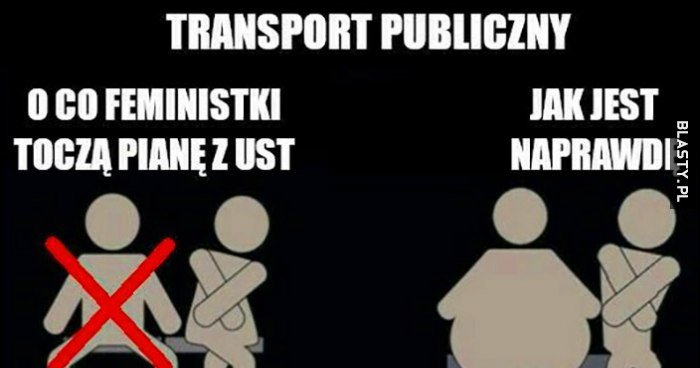 Transport publiczny: o co feministki toczą pianę z ust vs jak jest ...